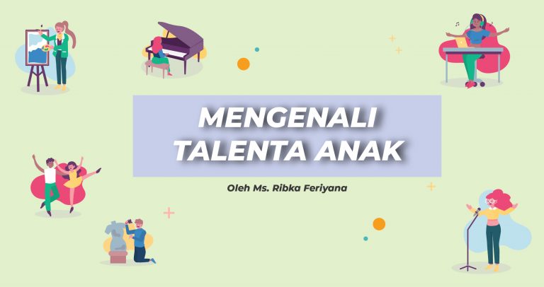 Mengenali Talenta Anak – Sekolah Kristen Gloria